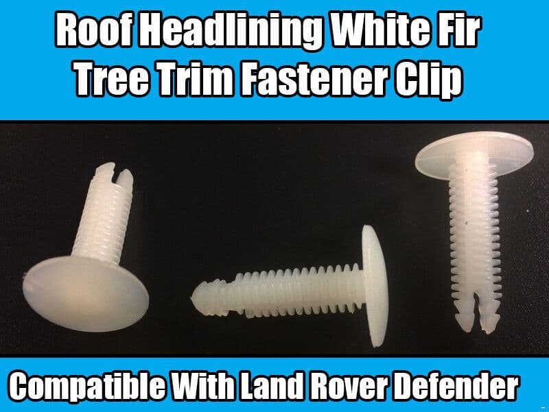 20x White Fir Tree Fastener Clips for Land Rover Defender Roof Lining ...